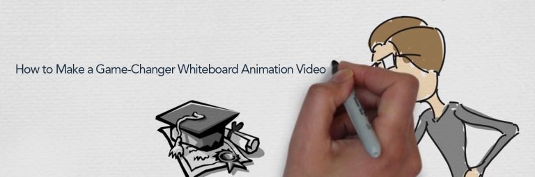 How to Make a Game-Changer Whiteboard Animation Video