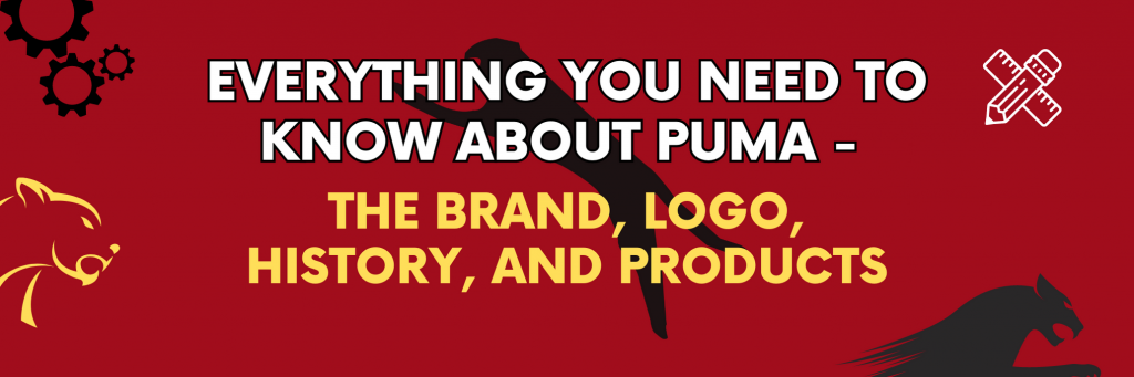 Everything You Need to Know About PUMA - The Brand, Logo, History, and ...