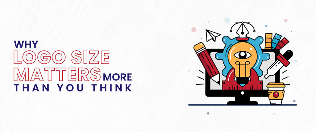 How to Choose the Perfect Logo Size for Maximum Impact