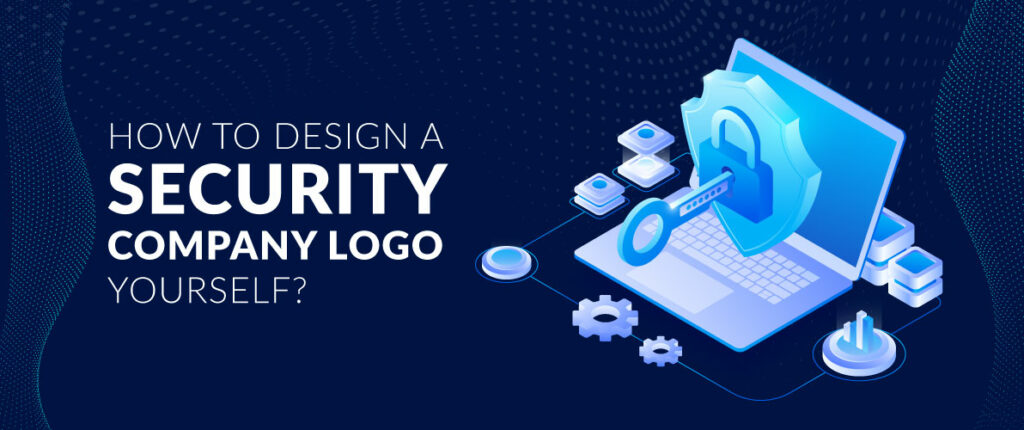 Stand Out, Stand Secure with Security Company Logo Design Services